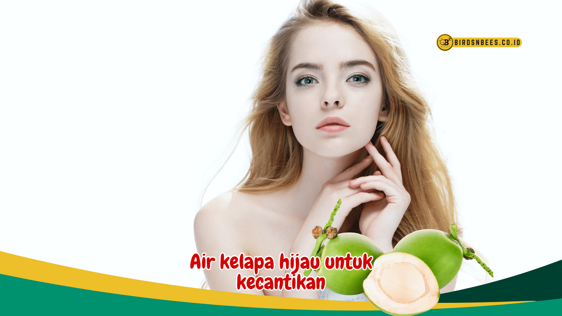 Ketahui 4 Manfaat Luar Biasa Air Kelapa Hijau Untuk Menyamarkan Garis
