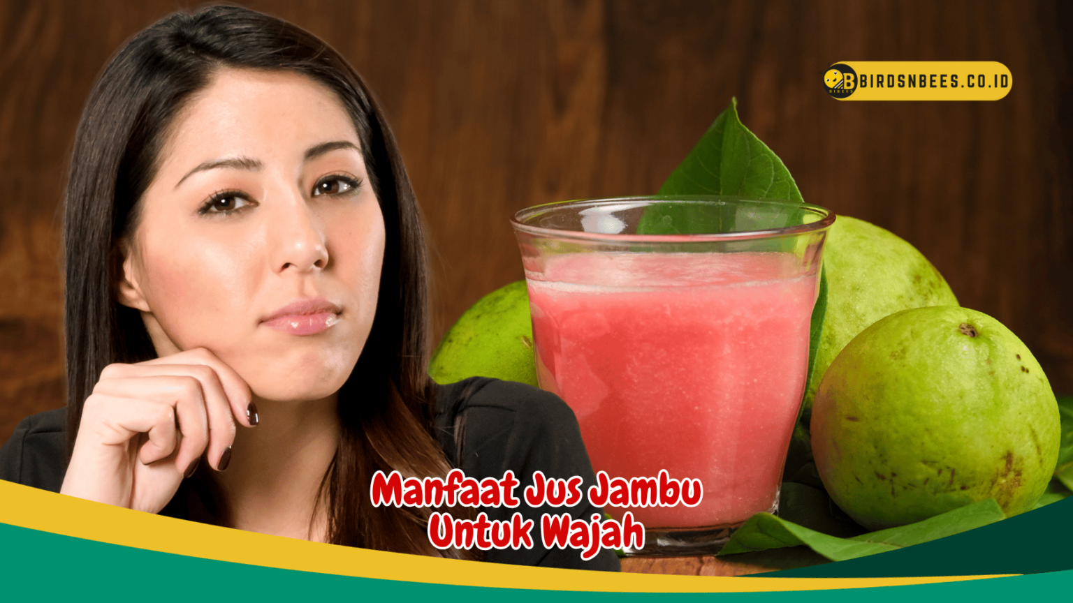 Temukan Khasiat Jus Jambu untuk Wajah Lebih Cerah dan Sehat - Birds n Bees